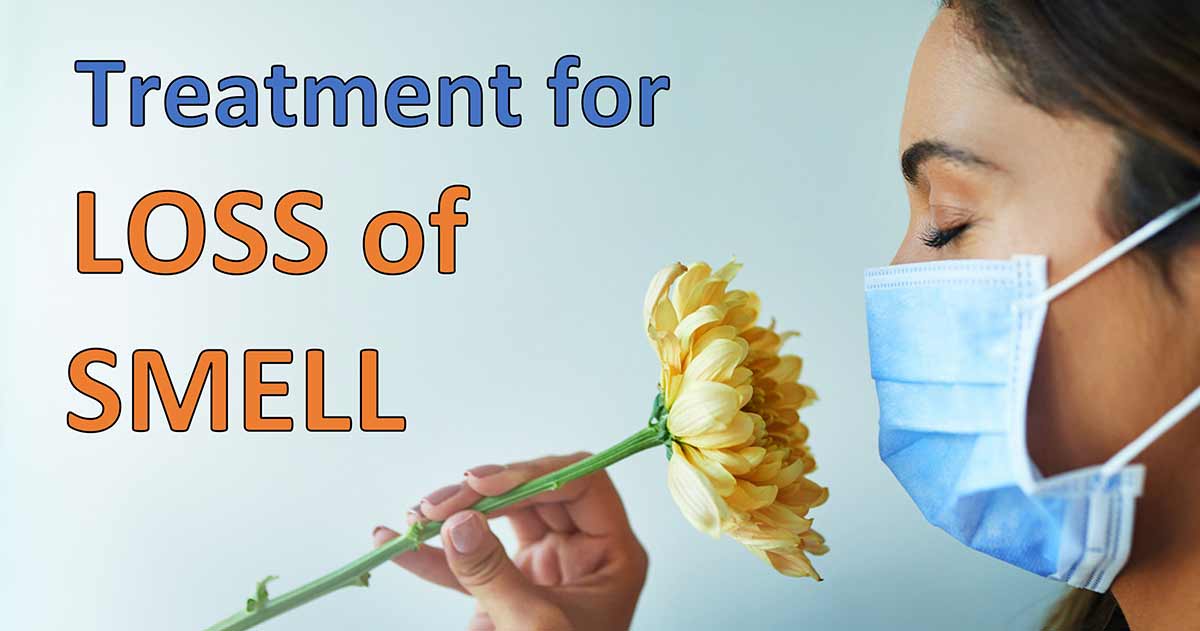 COVID-19 and Loss of Smell | Treatment of Anosmia