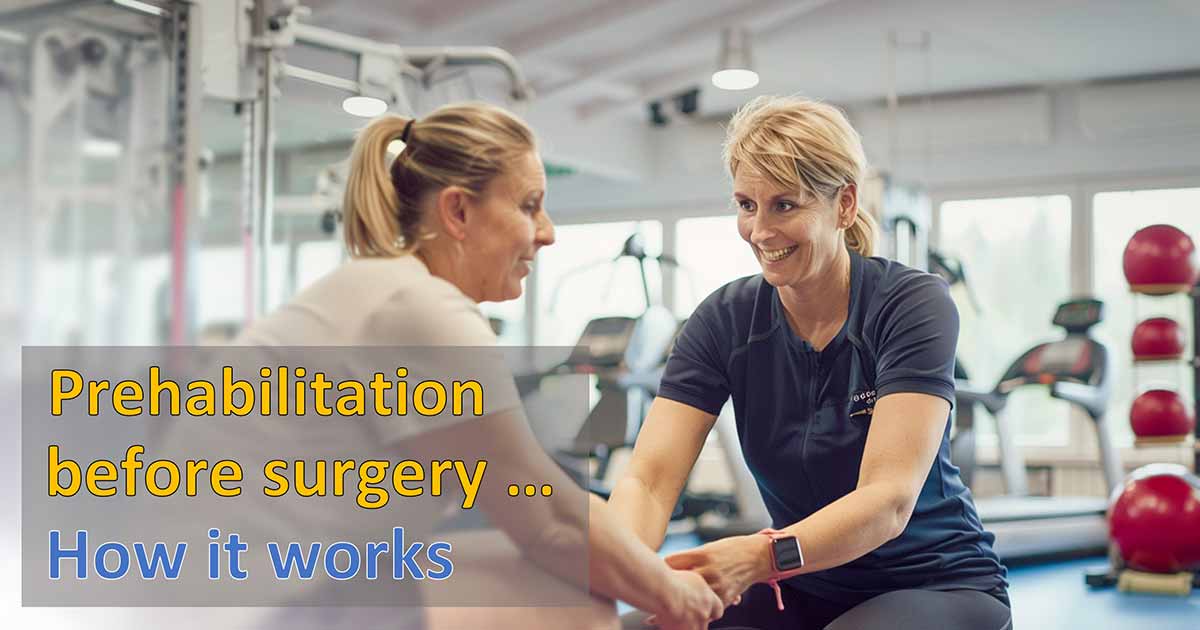 Prehabilitation before Surgery | How Prehab Works